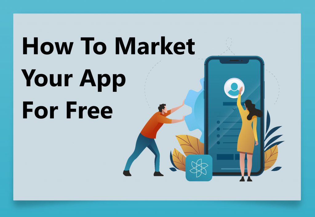 How to Market Your App for Free? - AppVerticals