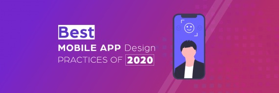 Best Mobile App Design Practices To Watch Out in 2020
