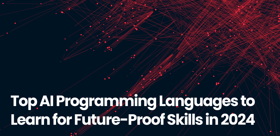 Top Ai Programming Languages To Learn For Future Proof Skills In 2024 4914